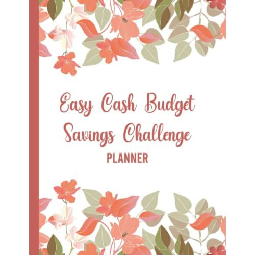 Easy Cash Budget Savings Challenge Planner: Cash Folder for Budgeting ...