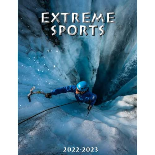Extreme Sports 2022 Calendar: Challenging Yourself Gift Idea 2022-2023 ...