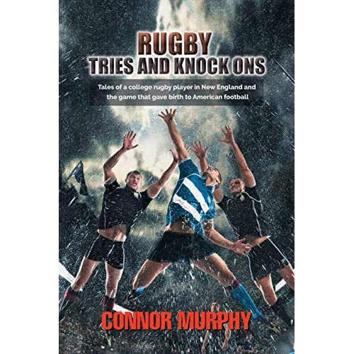 Rugby Tries and Knock Ons: Tales of a college rugby player in New ...