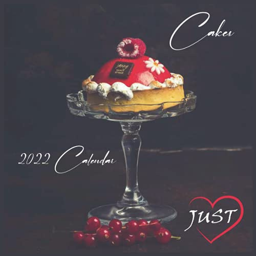 Just Cakes Calendar 2022: Official Cakes 2022 Calendar (12 Months ...