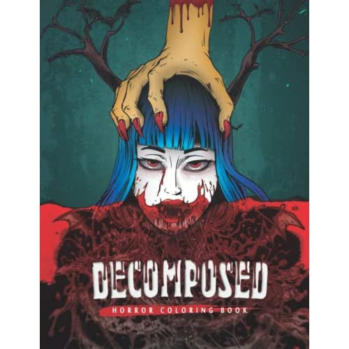 Decomposed Horror Coloring Book: Detailed & Horrifying Illustrations of ...