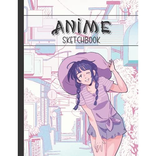 Anime Sketchbook: Anime Drawing Book For Anime And Manga Drawing ...