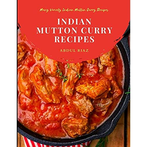 Indian Mutton Curry Recipes: Many Variety Indian Mutton Curry Recipes ...
