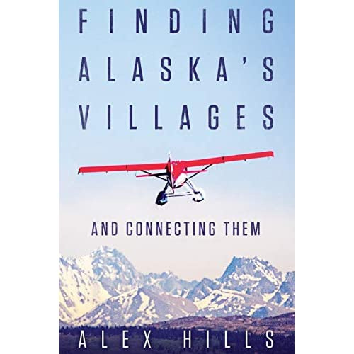 Finding Alaska's Villages: And Connecting Them | Wish
