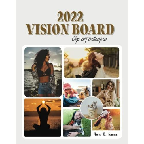 Vision Board Clip Art: The Ultimate 2022 Vision Board Clip Art Collection with Over 300 Pictures ...