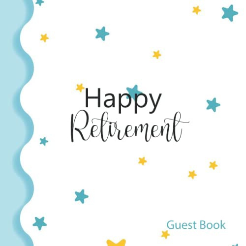 Happy Retirement Guest Book: Guestbook for retirement, message book ...