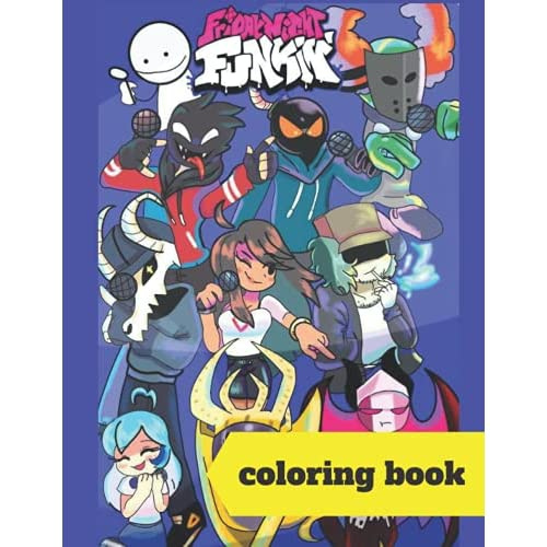 Friday night funkin fnf coloring book: Over 40 coloring pages for kids ...