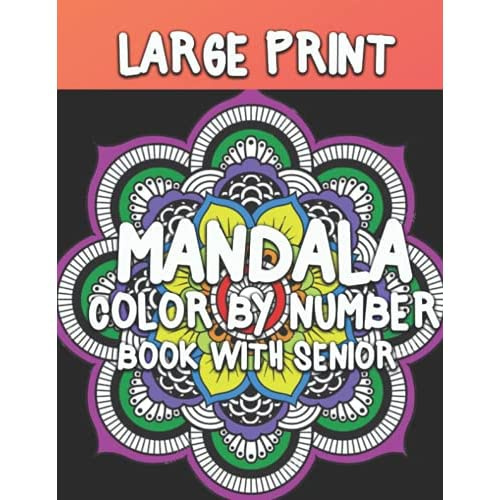 Large Print Mandala Color By Number Book With Senior: Easy Mandalas ...
