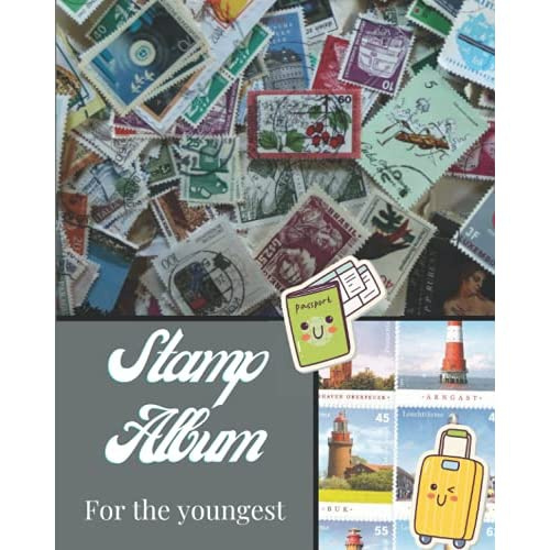 Stamp Album For the youngest: For children, lovers of stamp collecting ...