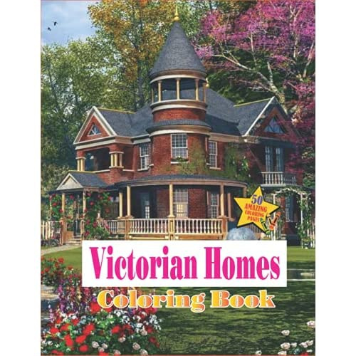 Victorian Homes Coloring Book: Victorian House Coloring Book For Adult ...