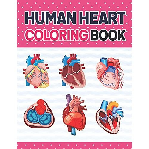 Human Heart Coloring Book: The ultimate human Heart self test guide for ...