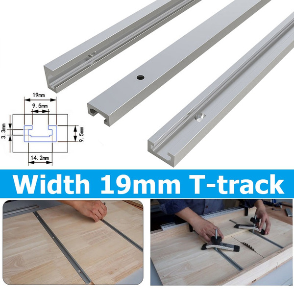 Width 19mm T-track for Woodworking Table Saw Router Table | Wish