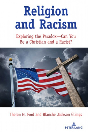 Religion and Racism: Exploring the Paradox-Can You Be a Christian and a ...