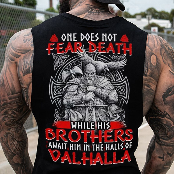 One Does Not Fear Death While His Brothers Await Him Viking Vest | Wish