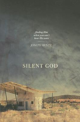 Silent God -- Joseph Bentz | Wish