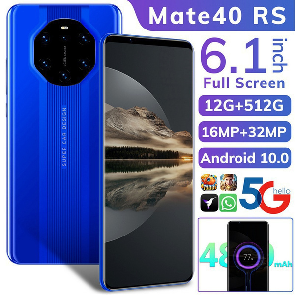 Mate40 RS 6.1 inch HD+ Screen Mobile Phones 12GB Ram 512GB Rom Android 10.0 System 4G 5G Network ...