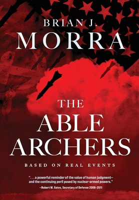 The Able Archers -- Brian J. Morra | Wish