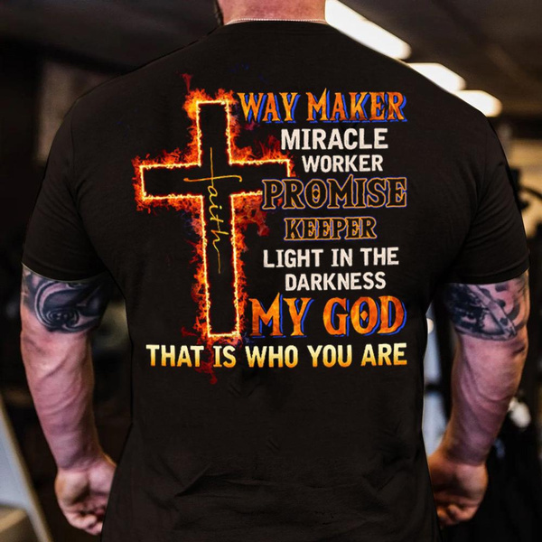 Way Maker Miracle Worker Fire Cross Men's Christian T Shirts God T ...