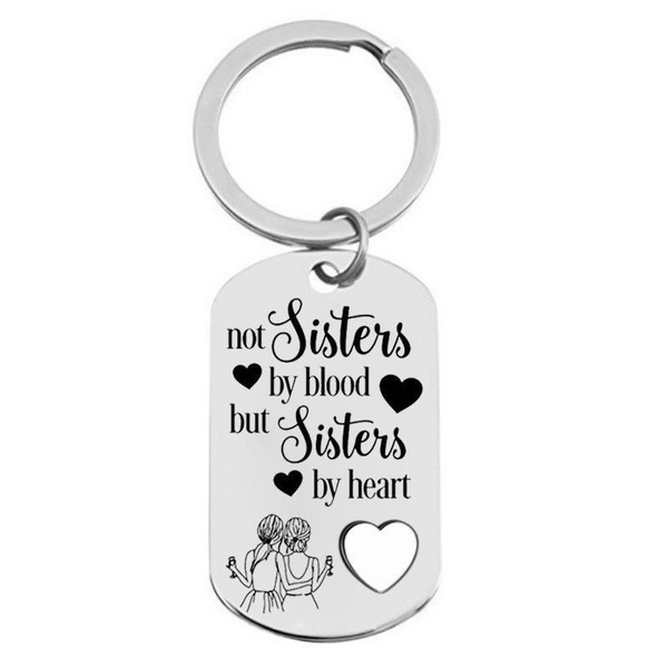 Best Friend Sister Keychain, BFF Keychain, Not Blood Sisters, But ...