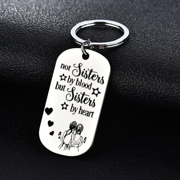 Best Friend Sister Keychain, BFF Keychain, Not Blood Sisters, But ...