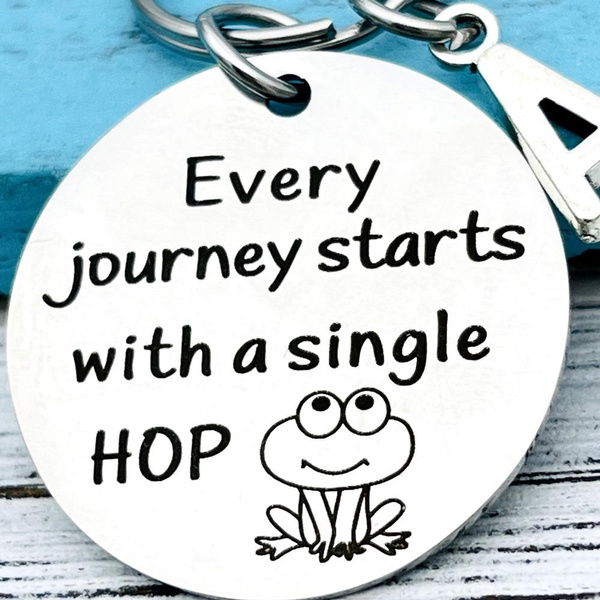 Frog Lover Gifts Every Journey Starts with A Single Hop Keychain Travel ...