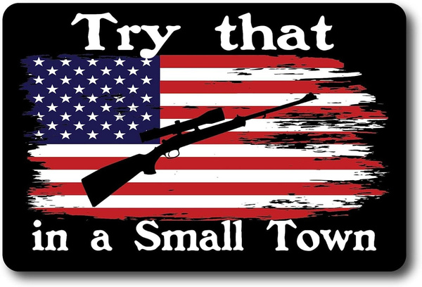 Try That in a Small Town Bumper 2-Pack Stickers Decals | 6-Inch by 4 ...
