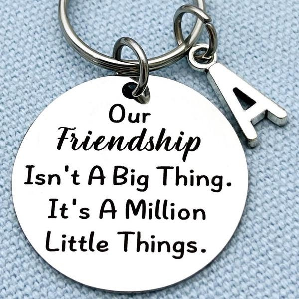 Best Friend Gift Friendship Isn't A Big Thing, It's A Million Little ...