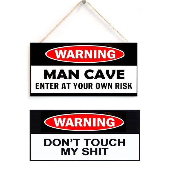 Guy Funny Warning Signs - Don't Touch My Sht - Man Cave, Garage, Work ...
